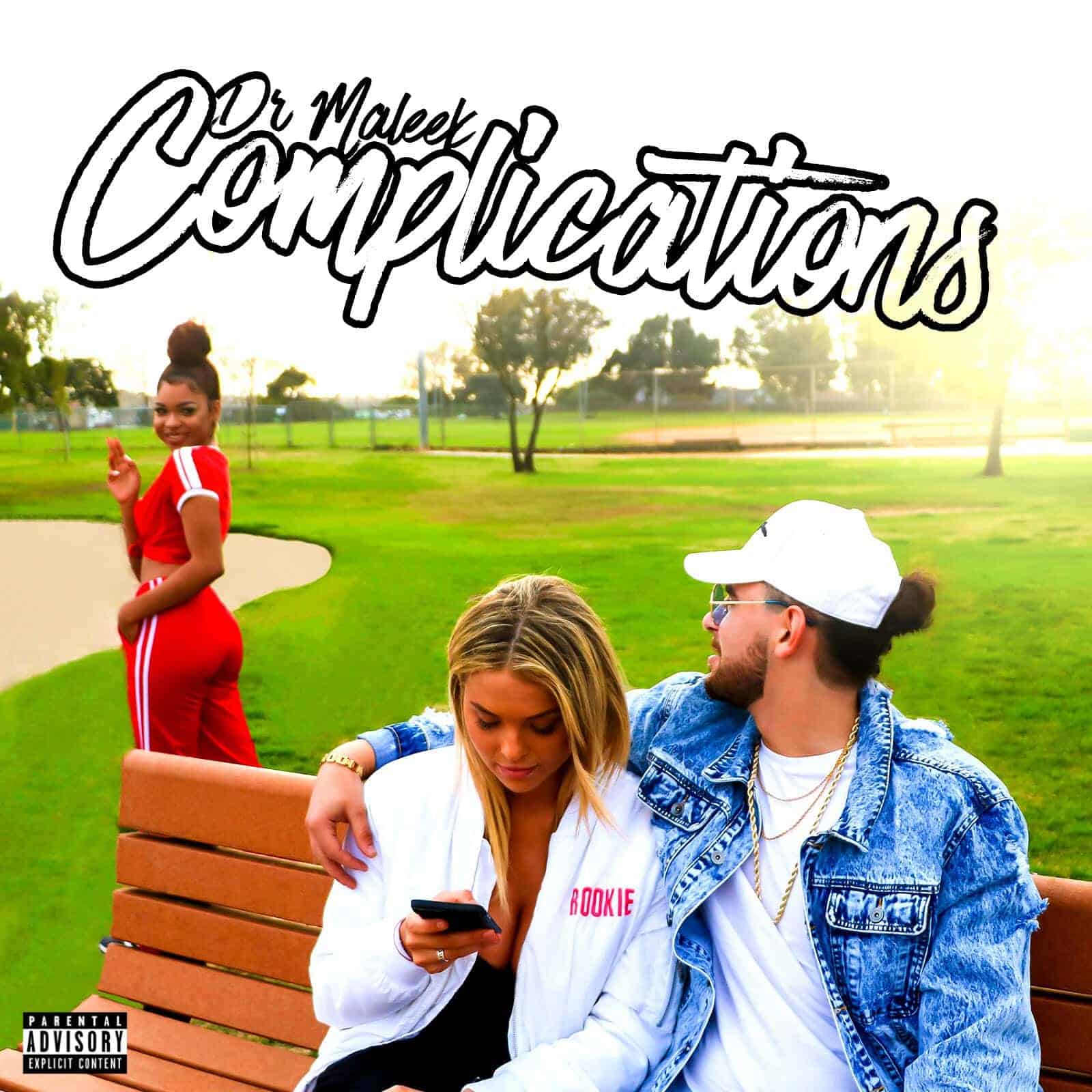 NEW MUSIC: Dr. Maleek - Complications [AUDIO]