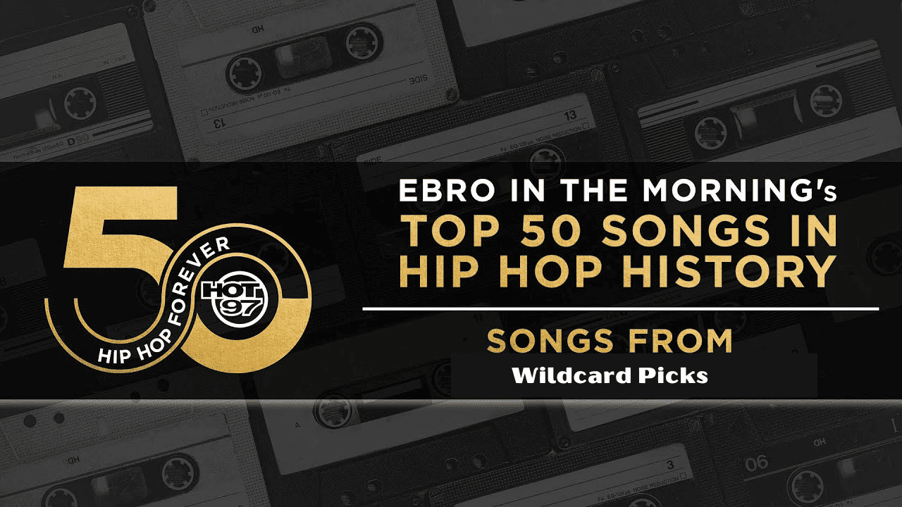 EITM Top 50 Songs In Hip Hop History | Wildcard
